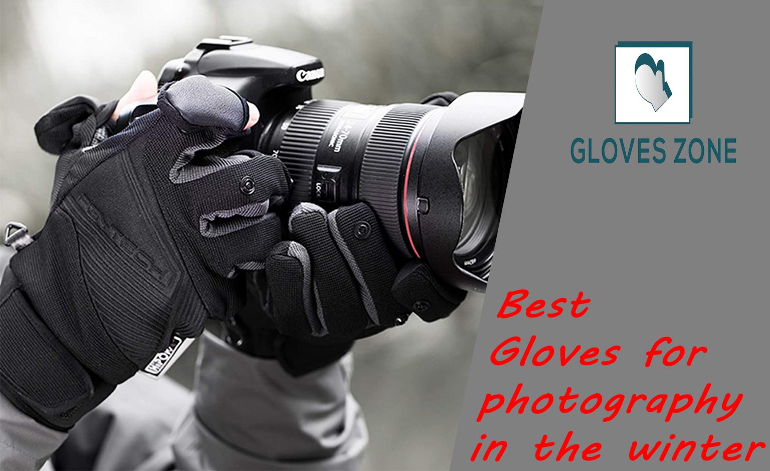 Best Gloves for photography in the winter - Gloveszone